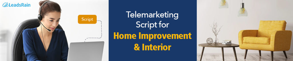 Home Improvement/Interior Telemarketing Script