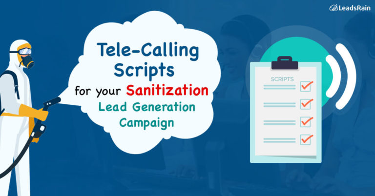 Tele-Calling Scripts for Sanitization Lead Generation Campaign - LeadsRain