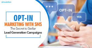 How Opt-in with SMS can Supercharge your Lead Generation Campaign ...