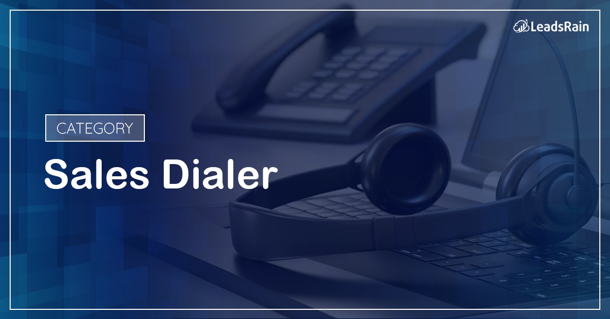 Sales Dialer Archives - LeadsRain