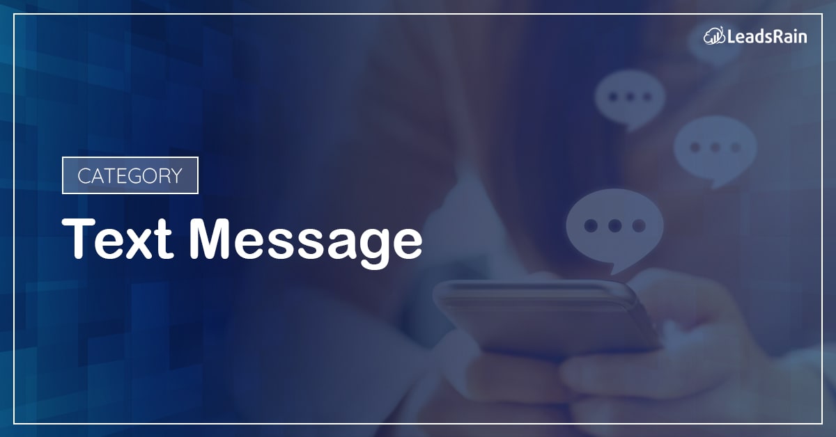 Text Message Archives - LeadsRain