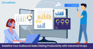 How can Voicemail Drops Streamline Your Outbound Calling Productivity? - LeadsRain