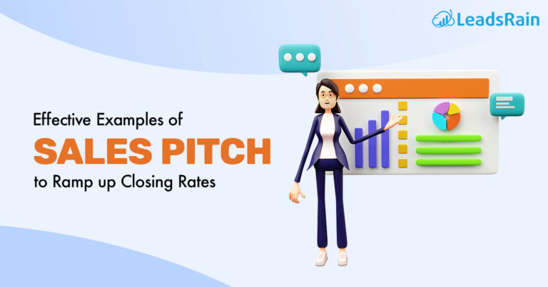 7 Sales Pitch Examples to Ramp up Your Closing Rates - LeadsRain