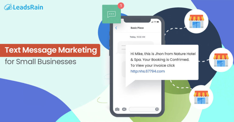Why Text Message Service is The Lifeblood Of Small Business - LeadsRain