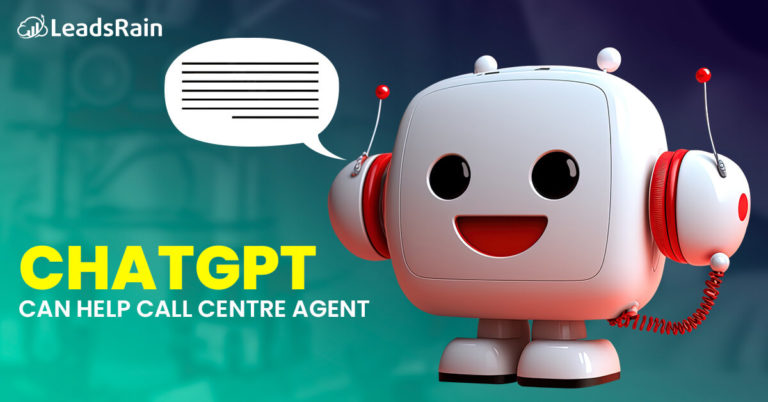 Sky-Rocket Your Call Centre Performance with ChatGPT - LeadsRain
