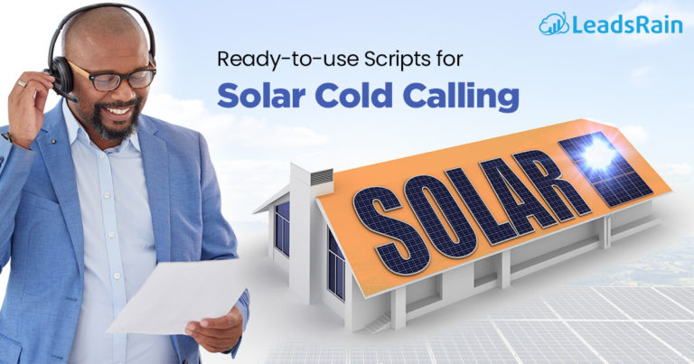 5 Best Solar Panel Cold Calling Scripts for Lead Generation - LeadsRain
