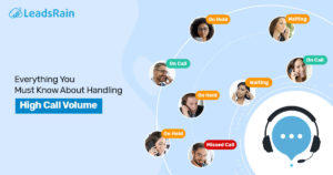 Reinforcing your Call Center to Handle High Call Volumes - LeadsRain