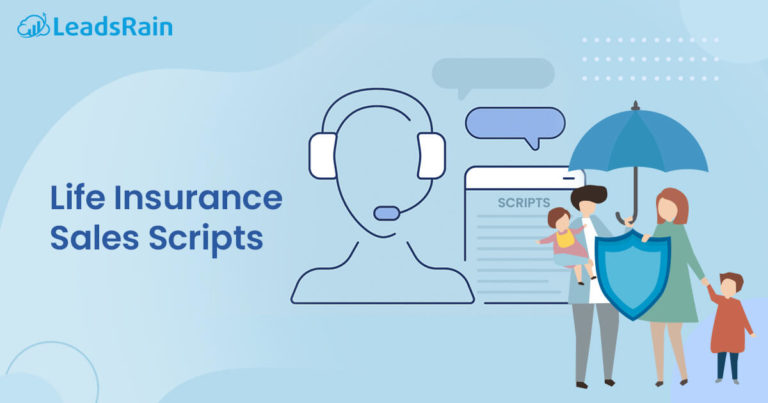 Boost your Sales with effective Life Insurance Sales Script - LeadsRain