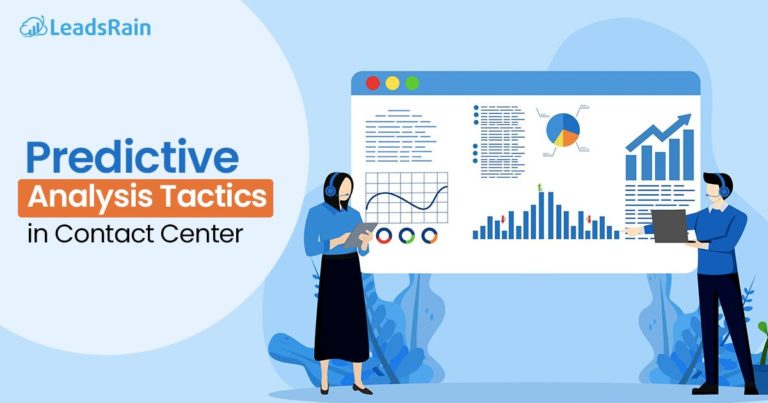 How Predictive Analysis Transforms a Contact Center? - LeadsRain