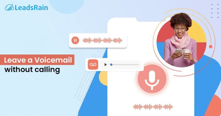 How to Leave a Voicemail without Calling? - LeadsRain
