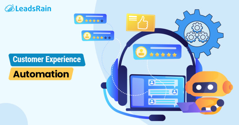 What is Customer Experience Automation? - LeadsRain